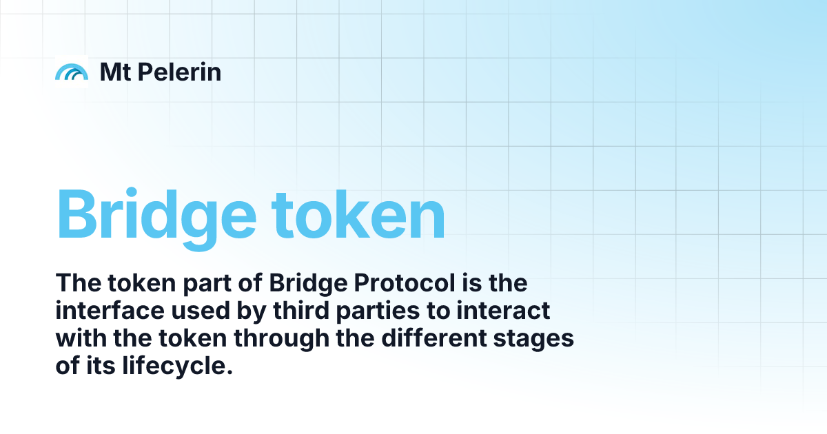 Bridge token | Mt Pelerin
