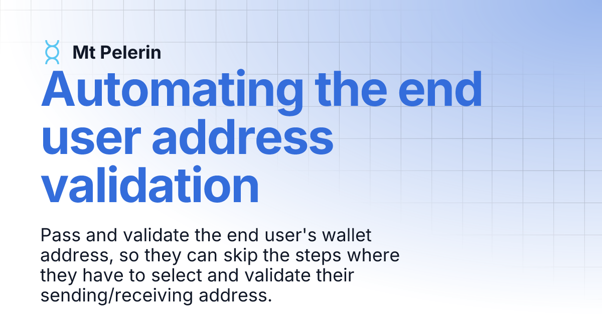 Automating the end user address validation | Mt Pelerin